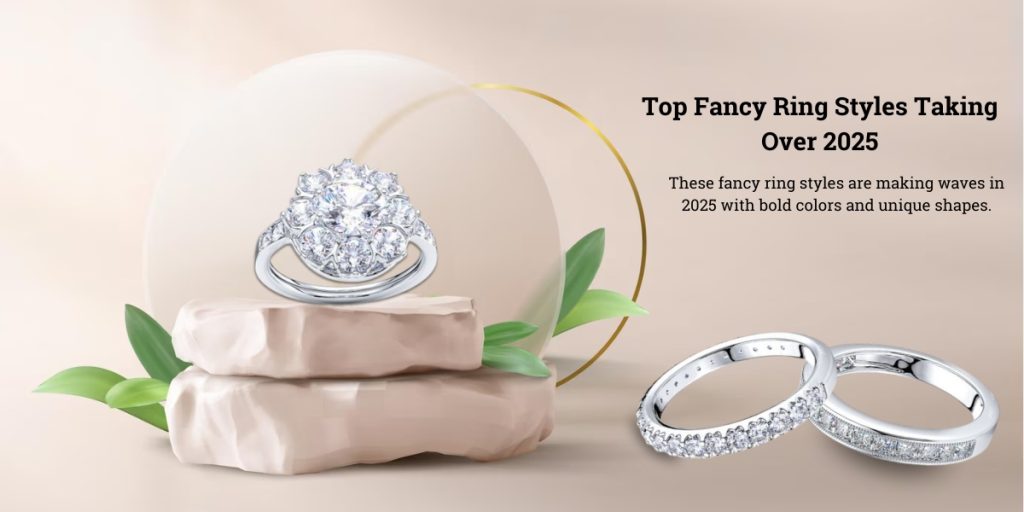 Top Fancy Ring Designs Trending in 2025 - Love Wedding Bands